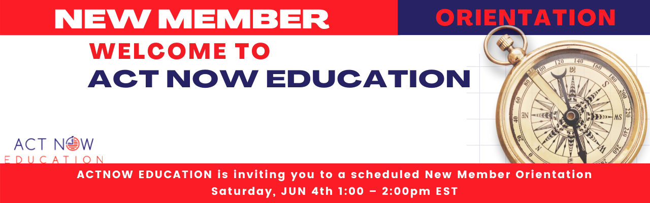 ACT Now Education: Welcome to ActNow Education- New Member Orientation ...